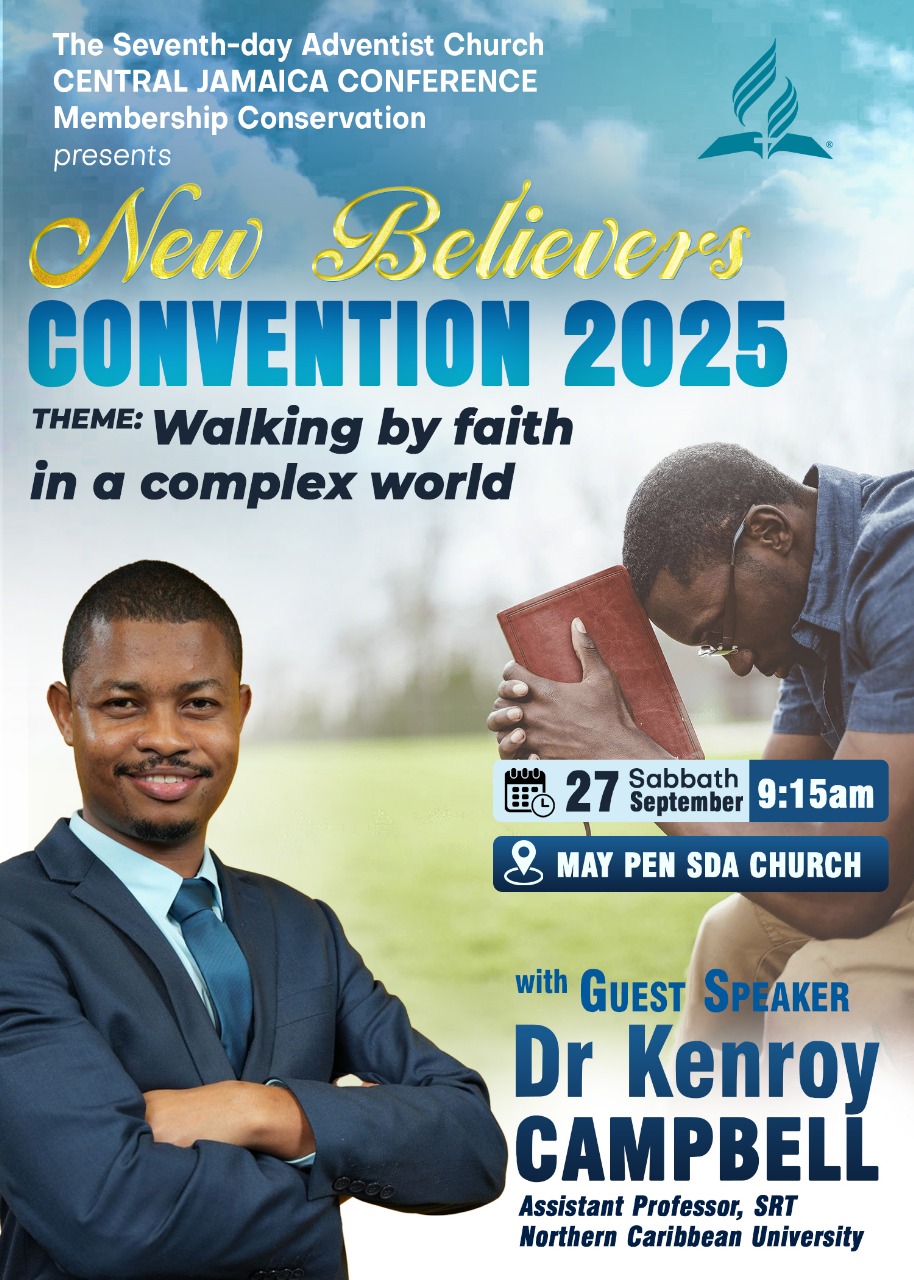 Central Jamaica Conference of Seventh-day Adventists :: New Believers Convention 2025